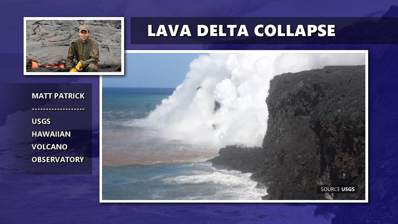 VIDEO: Lava Delta Collapse Detailed By Geologist