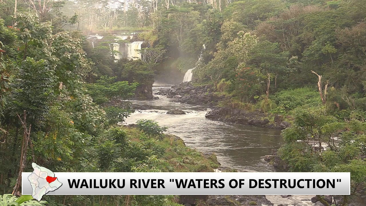 VIDEO: Wailuku River – Waters Of Destruction