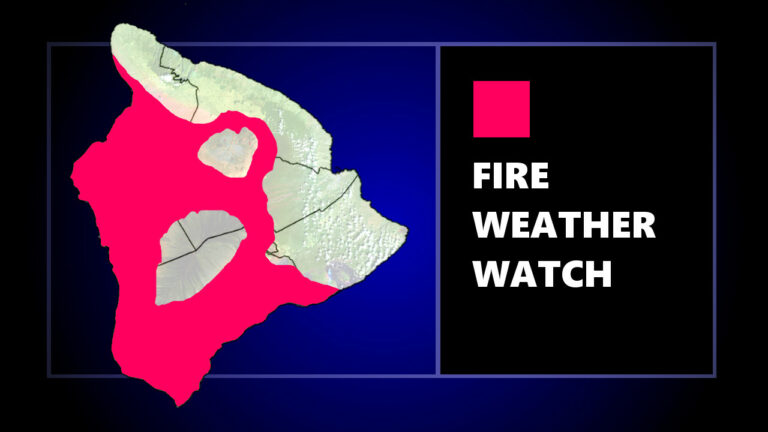 Fire Weather Watch For Parts Of Hawaiʻi Island Sunday